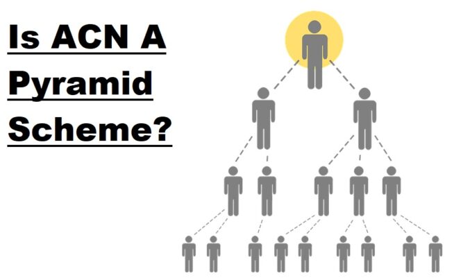 Is ACN A Pyramid Scheme? [2020 Review]